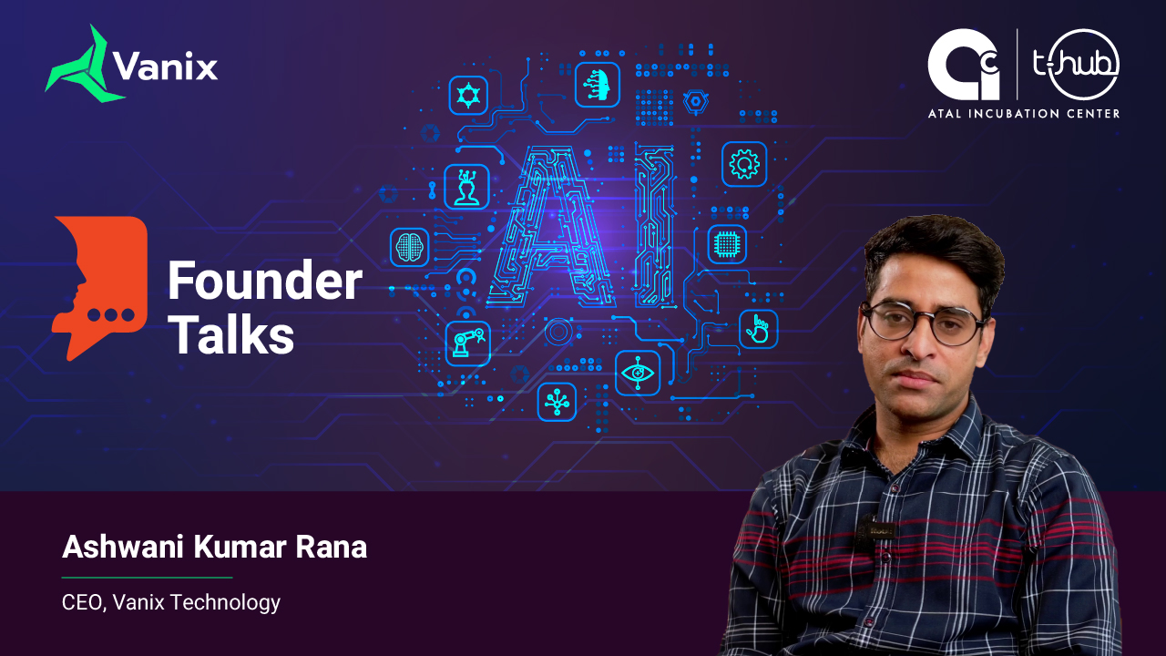 AIC Founder Talks – T-Hub AIC